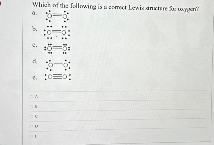 Solved Which of the following is a correct Lewis structure | Chegg.com