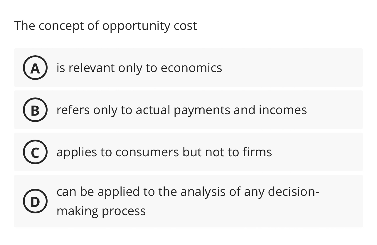 Solved The concept of opportunity costis relevant only to | Chegg.com