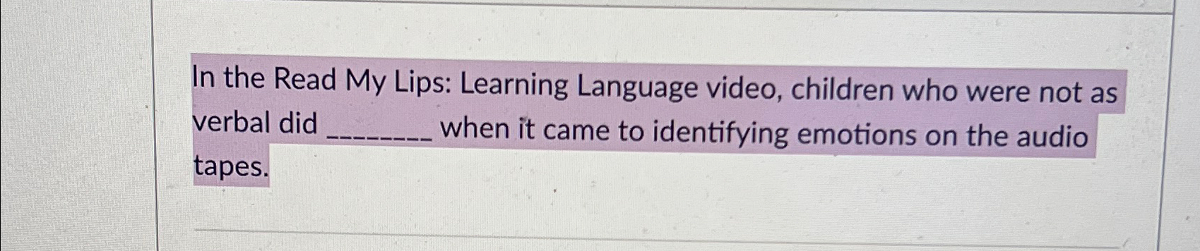Solved In the Read My Lips: Learning Language video, | Chegg.com