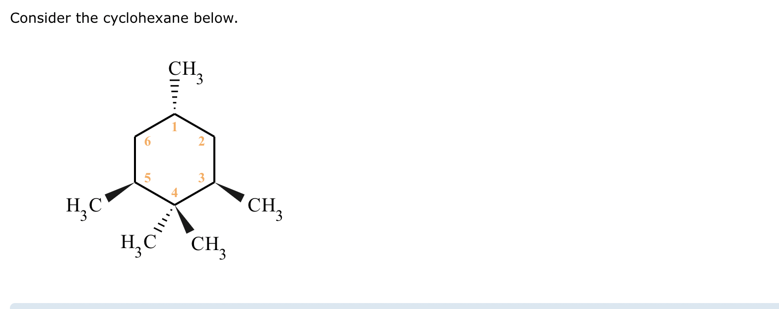 Solved Consider the cyclohexane below. Use the cyclohexane | Chegg.com
