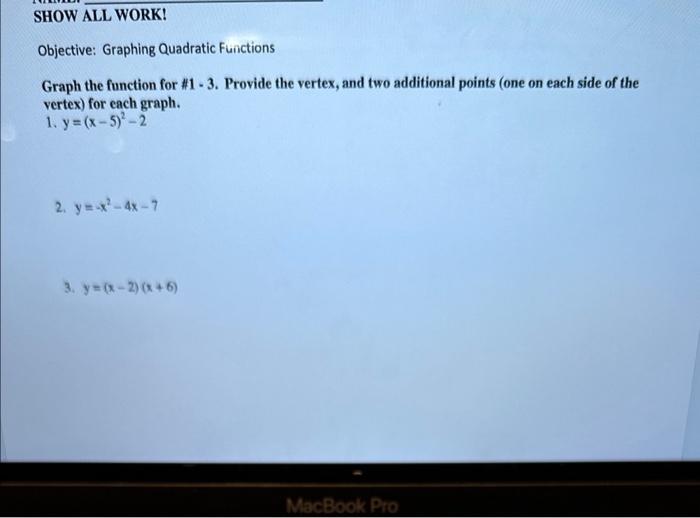 Solved Objective: Graphing Quadratic Functions Graph the | Chegg.com
