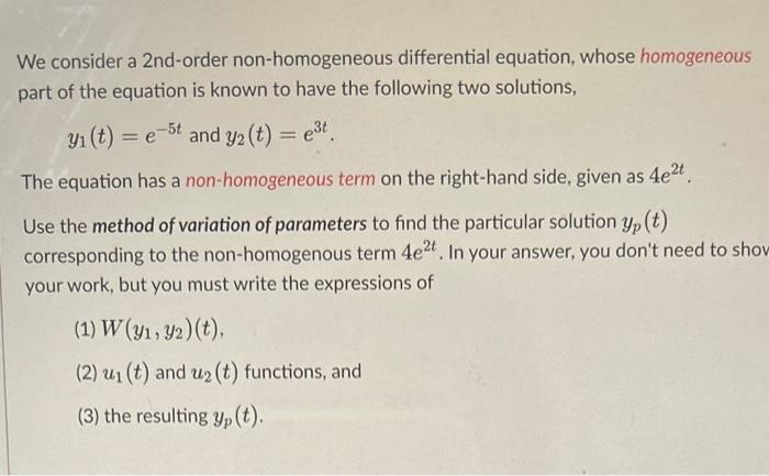 Solved We consider a 2nd-order non-homogeneous differential | Chegg.com