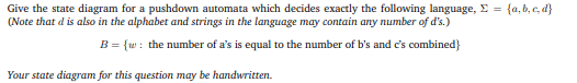 Solved Give the state diagram for a pushdown automata which | Chegg.com