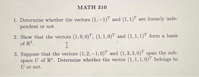 Solved 1. Determine whether the vectors (1,−1)T and (1,1)T | Chegg.com