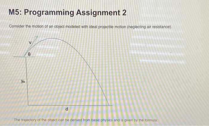 Solved M5: Programming Assignment 2 Consider the motion of | Chegg.com