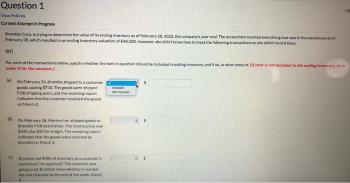 Solved Question 1 View Policies Current Attempt in Progress | Chegg.com
