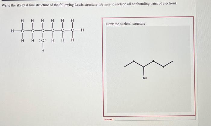 [Solved]: Write the skeletal line structure of the followin
