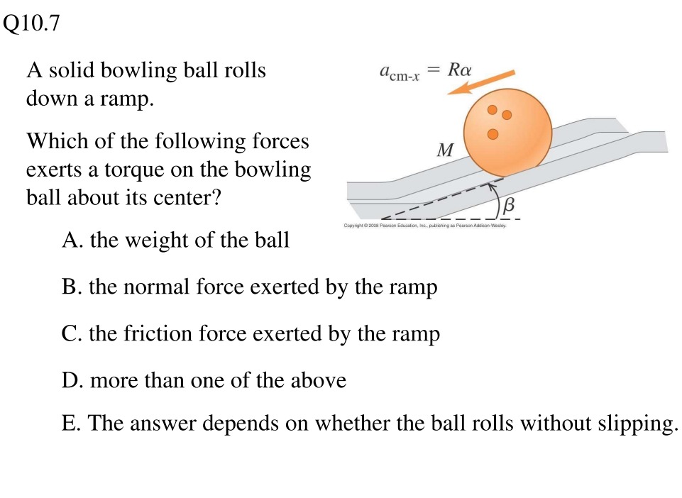 Solved Q10.7A solid bowling ball rolls down a ramp.Which of | Chegg.com