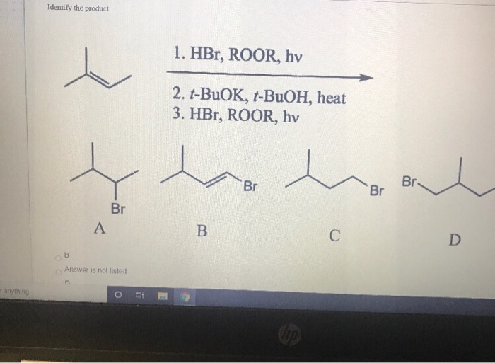 Solved Identify the product 1. HBr, ROOR, hy 2. t-BuOK, | Chegg.com