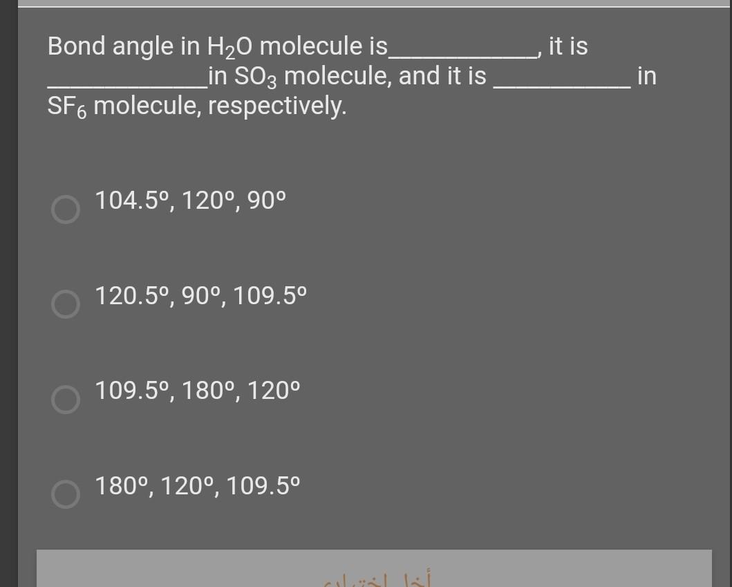 Solved it is Bond angle in H2O molecule is _in SO3 molecule, | Chegg.com