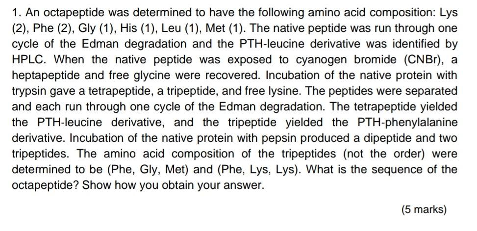 Solved 1. An octapeptide was determined to have the | Chegg.com
