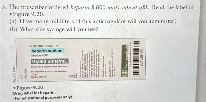 Solved 3. The prescriber ordered heparin 8,000 units subcut | Chegg.com