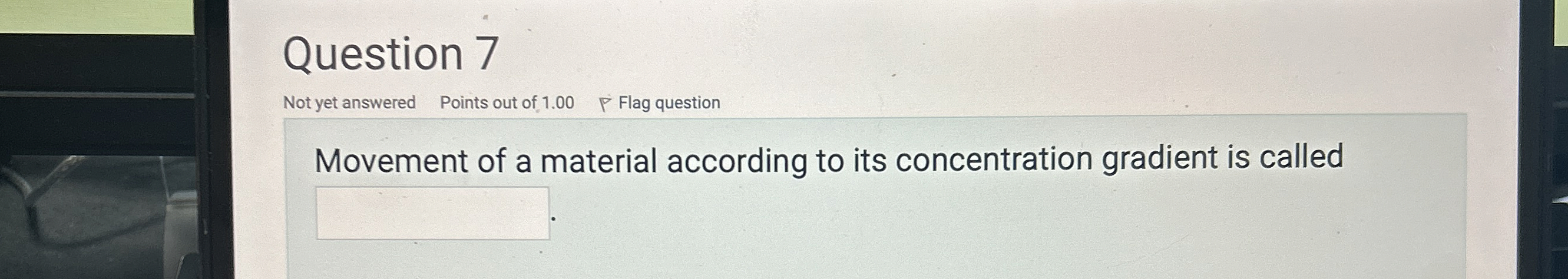 Solved Question 7Not yet answeredPoints out of 1.00Flag | Chegg.com Solved Question 7Not yet answeredPoints out of 1.00Flag | Chegg.com
