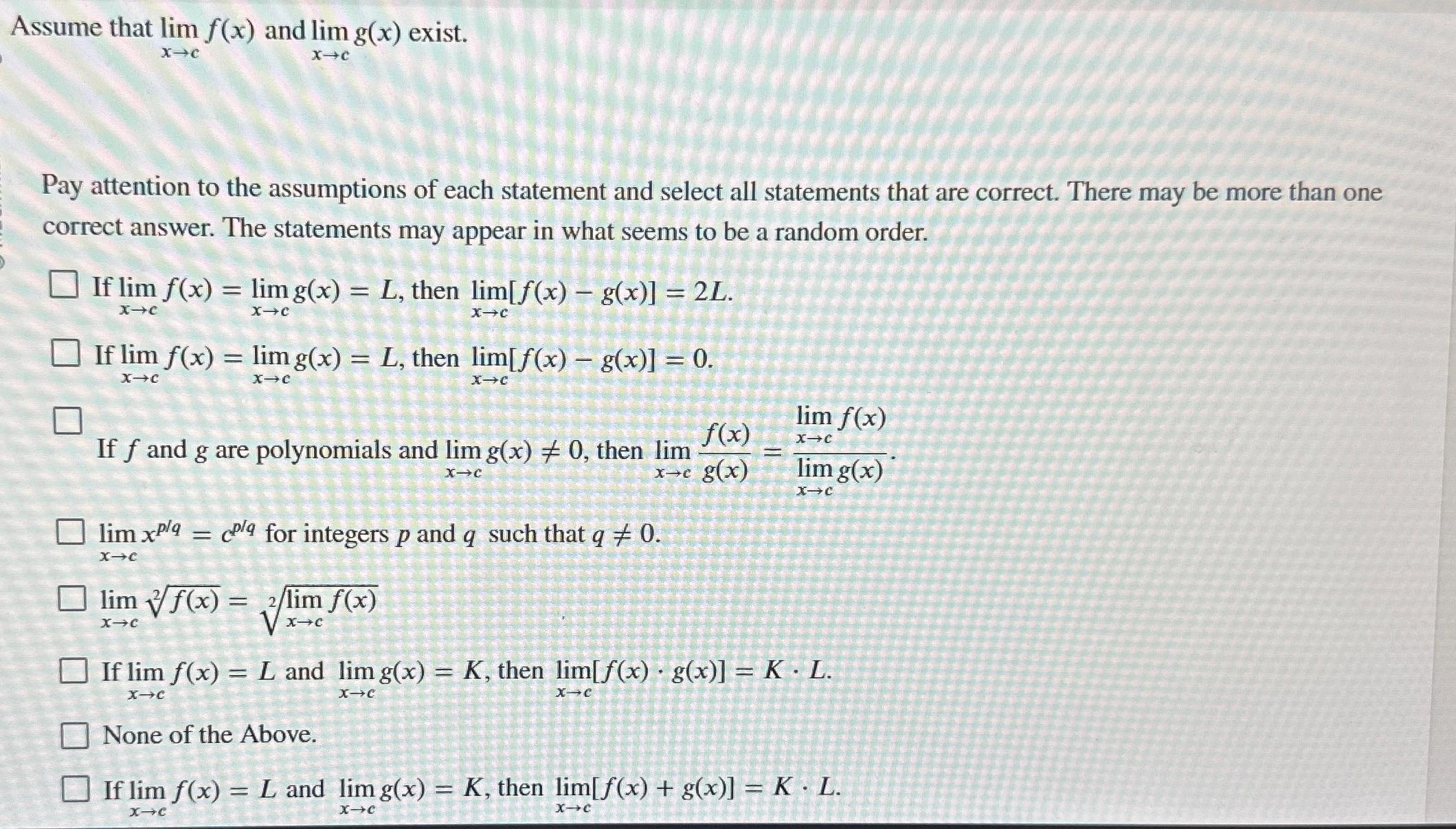 Solved Assume that limx→cf(x) ﻿and limx→cg(x) ﻿exist.Pay | Chegg.com