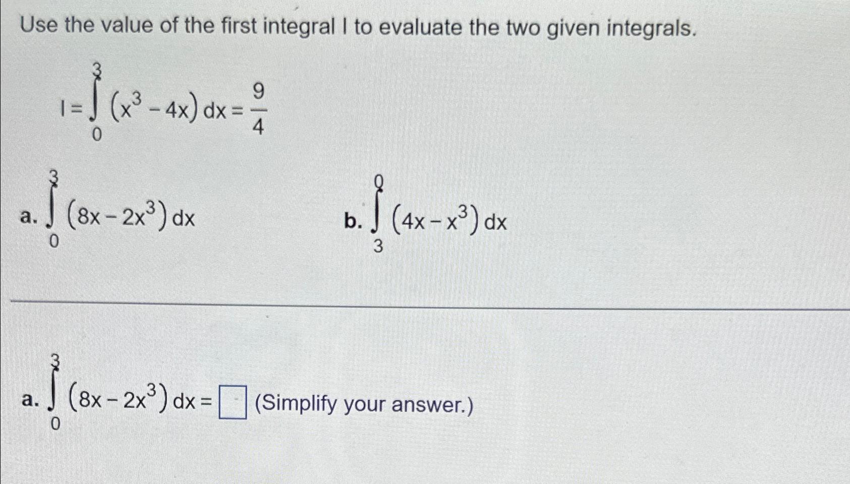 Solved Use the value of the first integral I to evaluate the | Chegg.com
