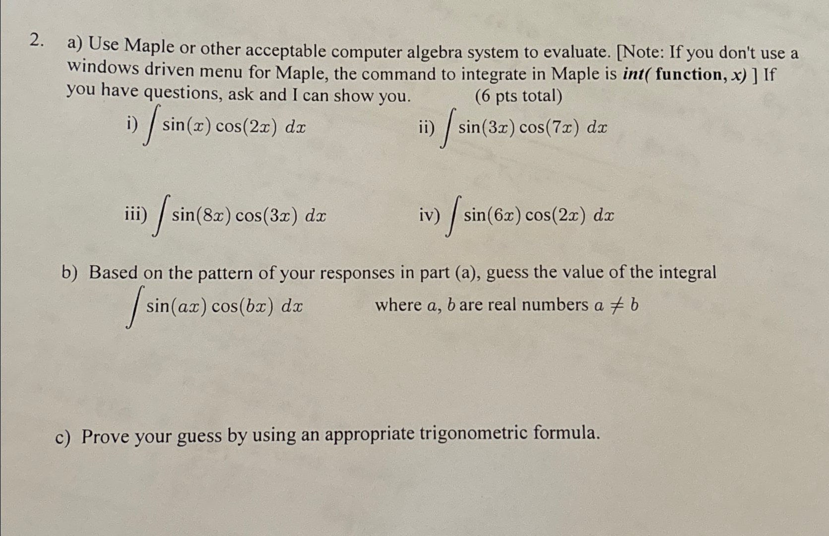 Solved a) ﻿Use Maple or other acceptable computer algebra | Chegg.com