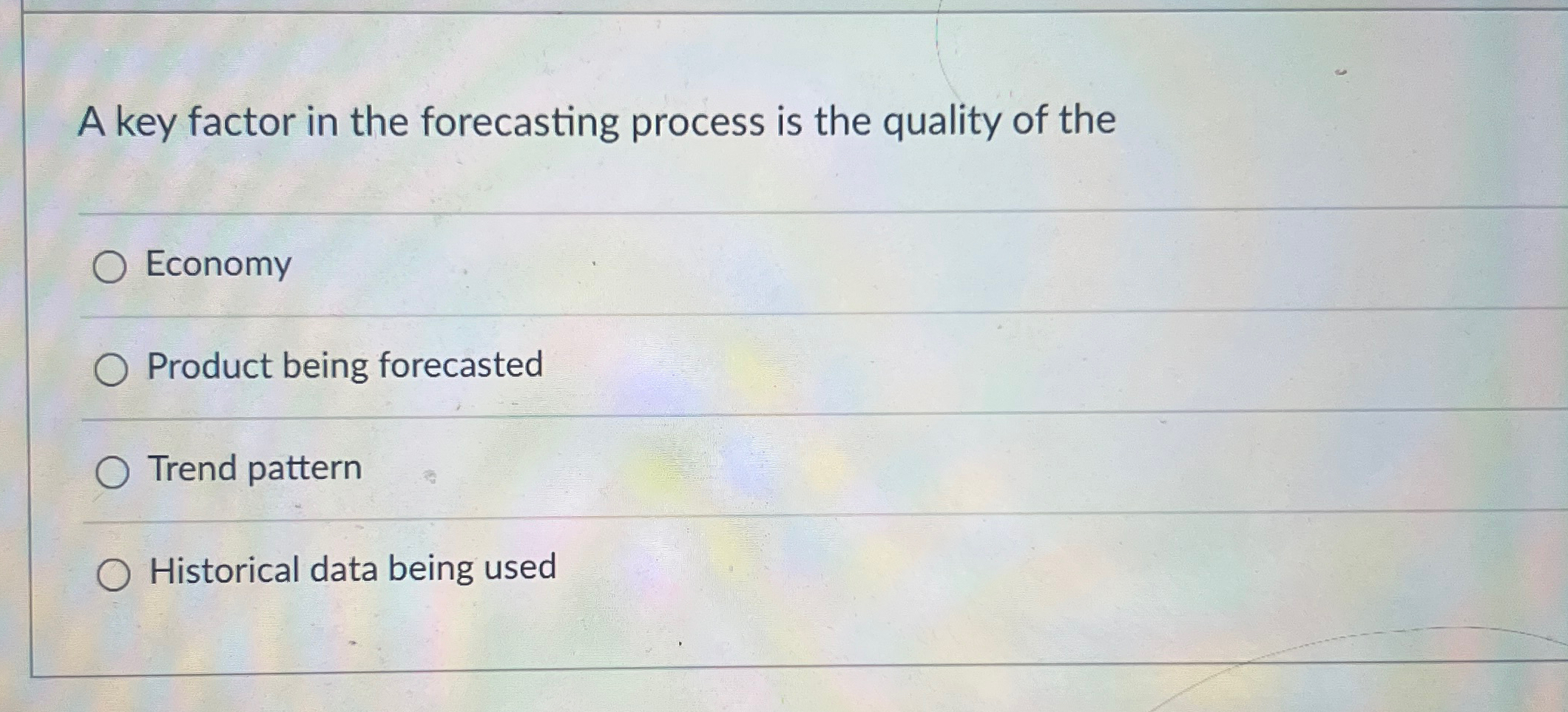 Solved A key factor in the forecasting process is the | Chegg.com