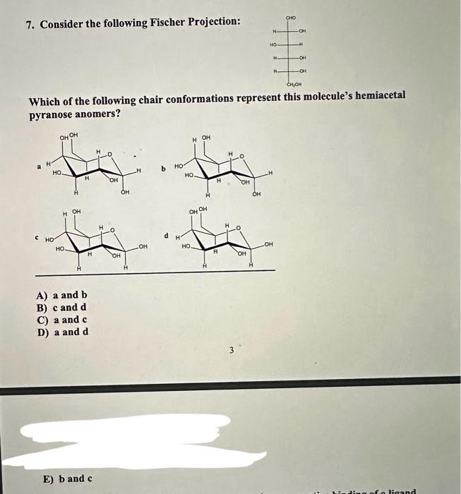 Solved 7. Consider the following Fischer Projection: Which | Chegg.com