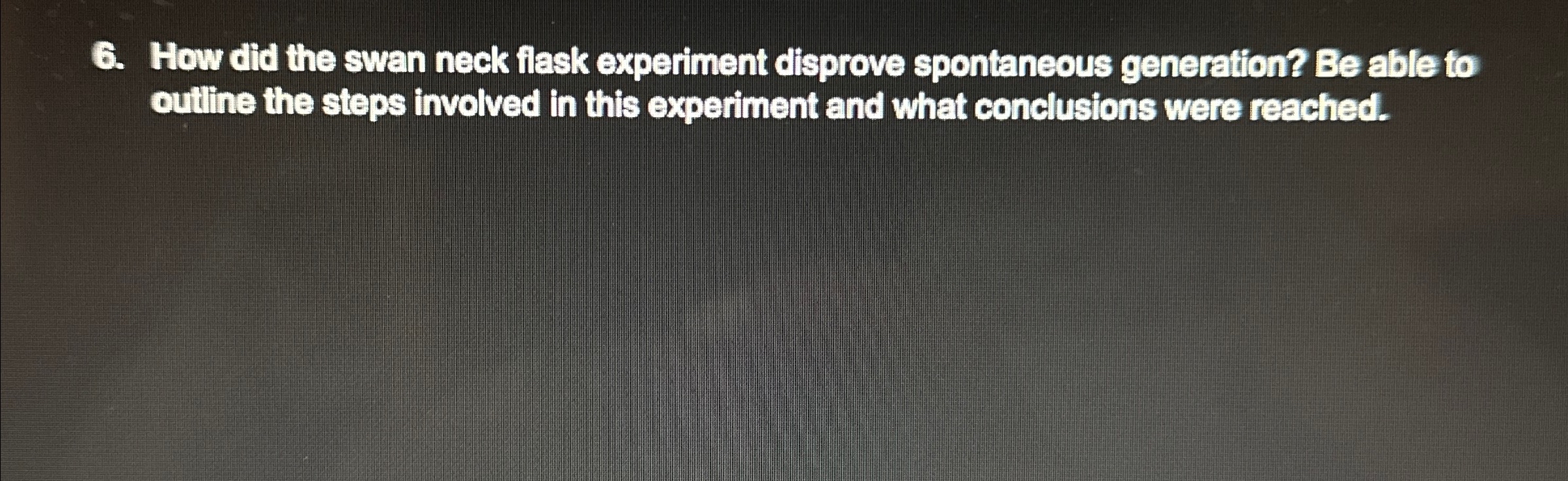 Solved How did the swan neck fiask experiment disprove | Chegg.com