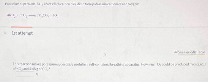 Solved Potassium super oxide, KO2, reacts with carbon | Chegg.com