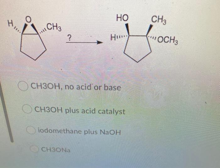 Solved HO H CH3 CH3 58 ? ""OCH3 CH3OH, no acid or base , | Chegg.com