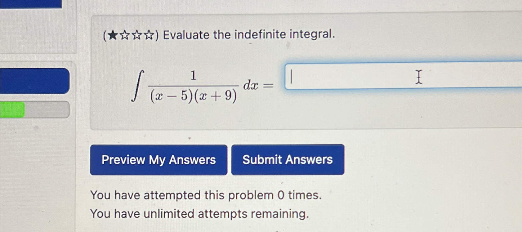 Solved ∫﻿﻿1(x-5)(x+9)dx=You have attempted this problem 0 | Chegg.com