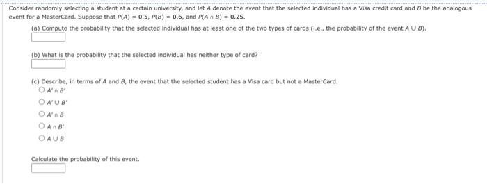 Solved Consider randomly selecting a student at a certain | Chegg.com