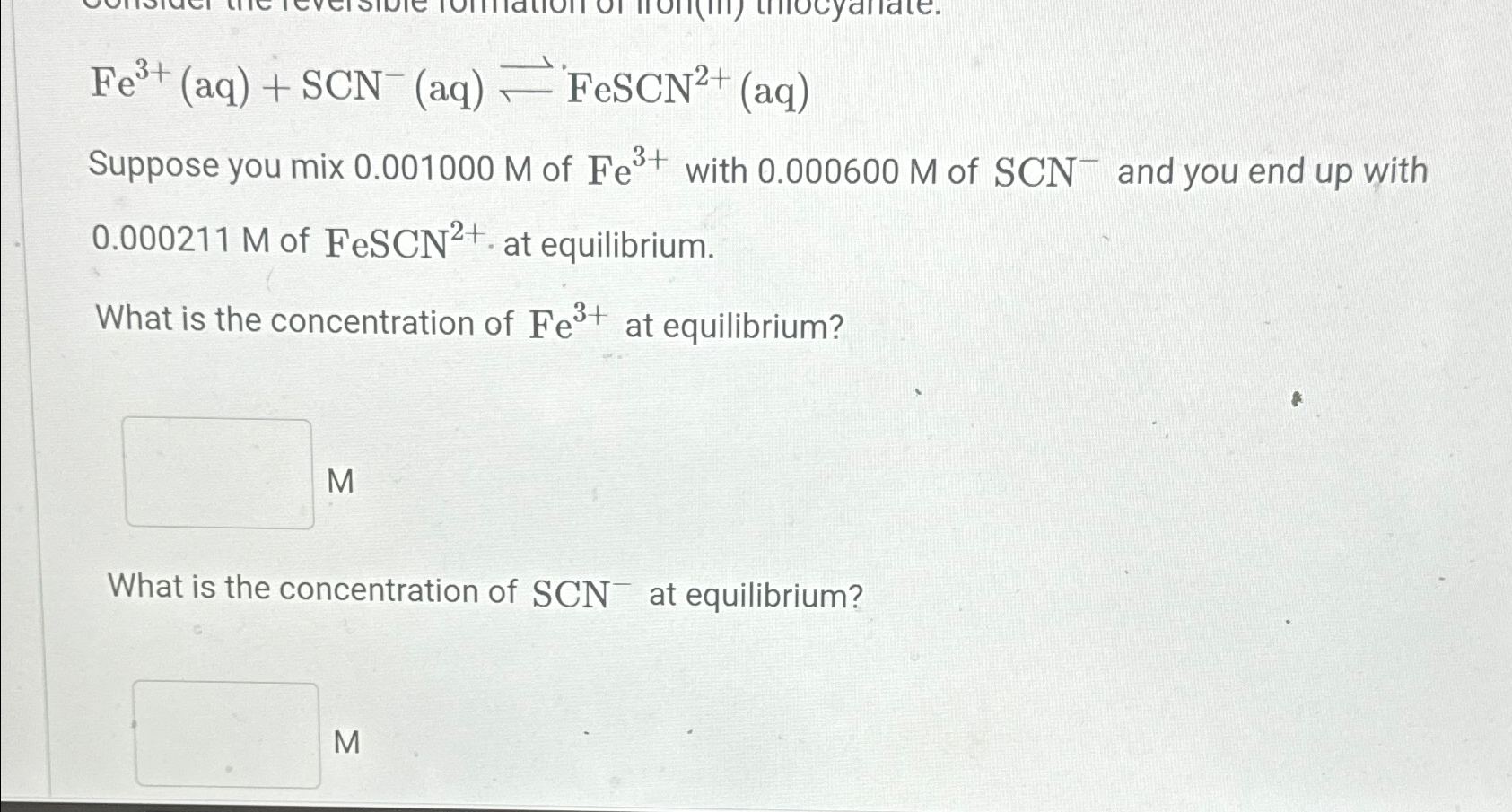 Solved Fe3+(aq)+SCN-(aq)⇌FeSCN2+(aq)Suppose you mix | Chegg.com