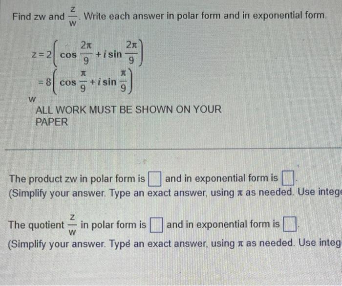 Solved Find zw and wz. Write each answer in polar form and | Chegg.com