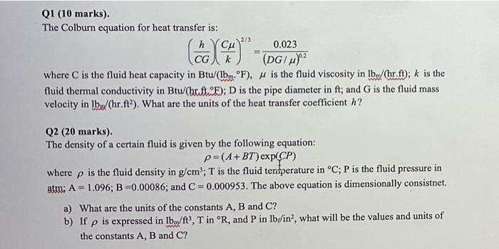 Solved 2/3 Q1 (10 marks). The Colburn equation for heat | Chegg.com