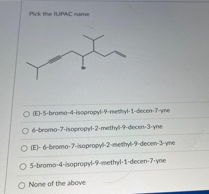 Solved Pick the IUPAC name | Chegg.com