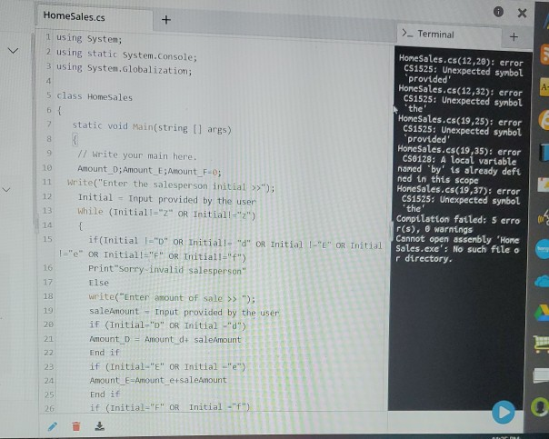Solved HomeSales.cs X + > Terminal > A { 1 using System; 2 | Chegg.com