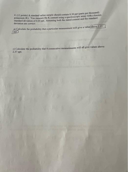 Solved 4. (12 points) A standard saline sample should | Chegg.com