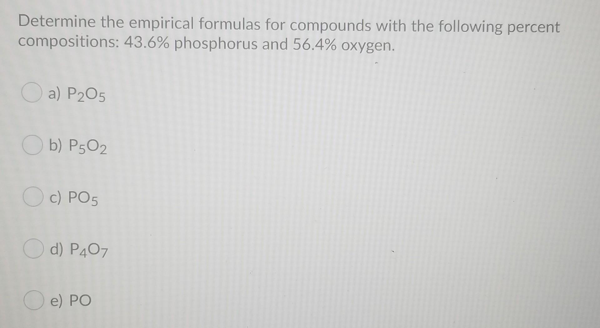 Solved Determine the empirical formulas for compounds with | Chegg.com