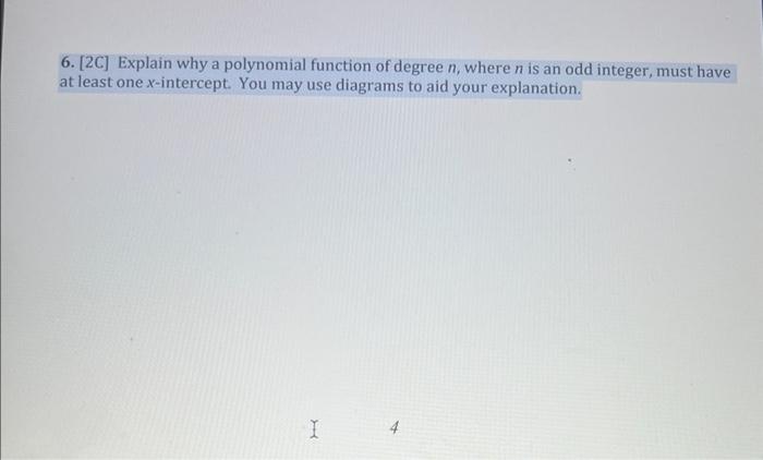 Solved 6. [2C] Explain why a polynomial function of degree | Chegg.com