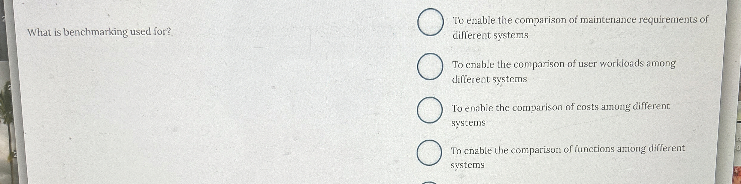 Solved What is benchmarking used for?To enable the | Chegg.com