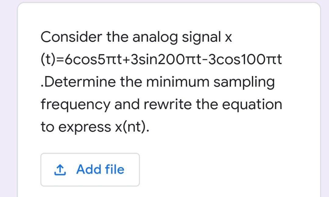 Solved Consider the analog signal x | Chegg.com