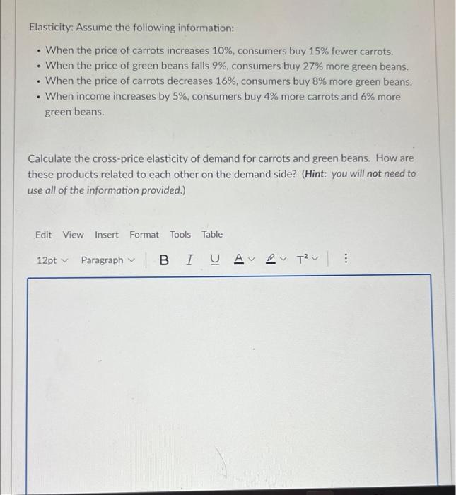 Solved Elasticity: Assume the following information: - When | Chegg.com