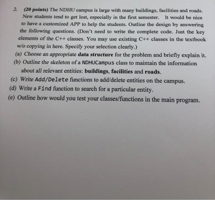 Solved 2. (20 points) The NDHU campus is large with many | Chegg.com