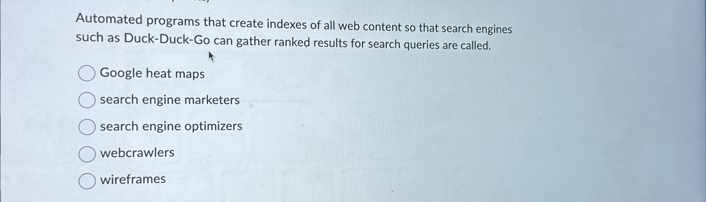 Solved Automated programs that create indexes of all web | Chegg.com
