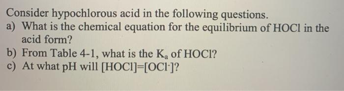 Solved Consider hypochlorous acid in the following | Chegg.com