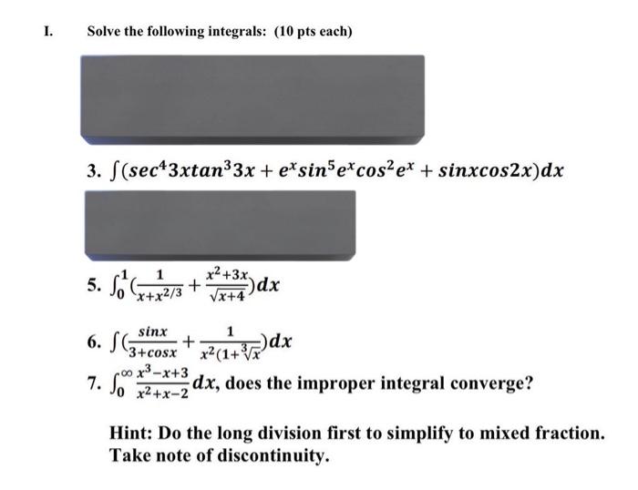 Solved Solve the following integrals: (10 pts each) 3. | Chegg.com