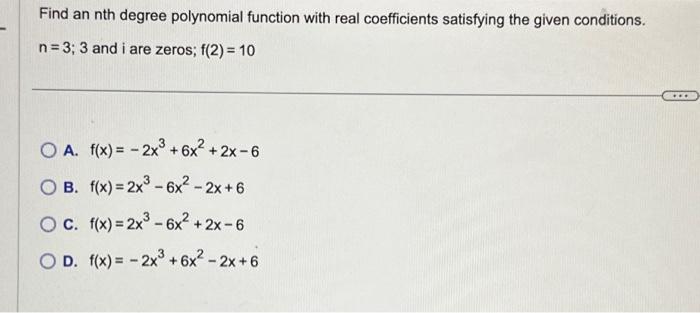 Solved Find an nth degree polynomial function with real | Chegg.com