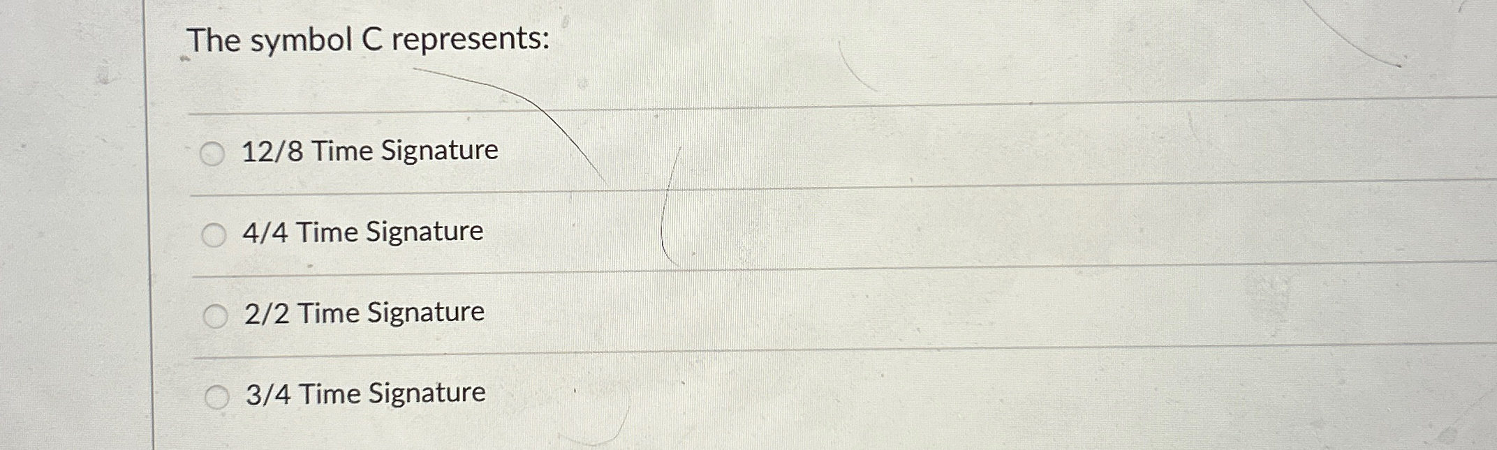 Solved The symbol C represents:12/8 ﻿Time Signature4/4 ﻿Time | Chegg.com