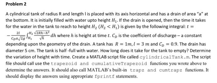 Solved Problem 2 A cylindrical tank of radius R and length I | Chegg.com