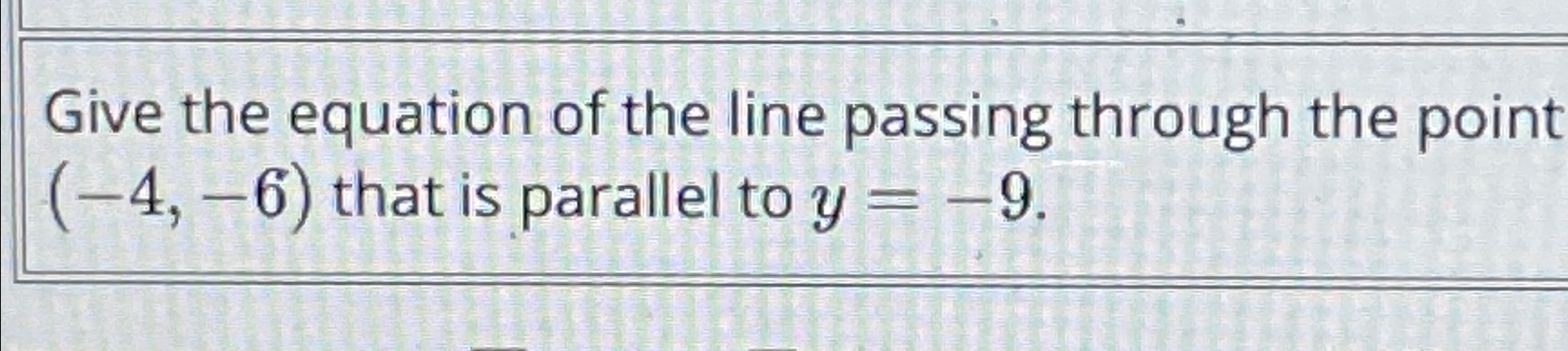 Solved Give the equation of the line passing through the | Chegg.com