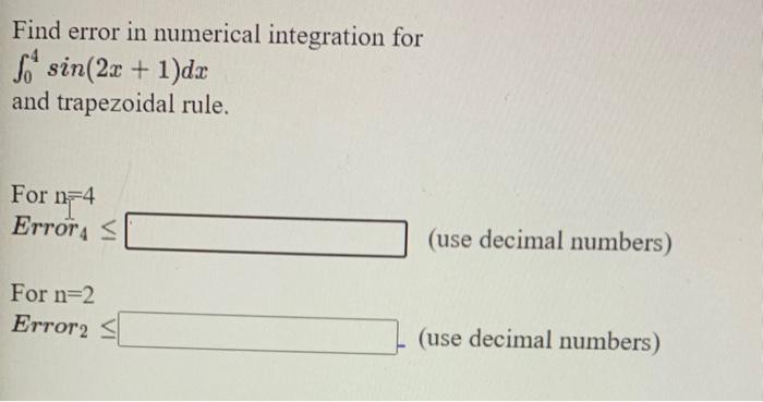 Solved Find error in numerical integration for | Chegg.com
