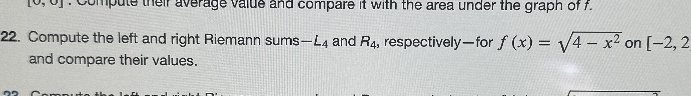 Solved Compute the left and right Riemann sums -L4 ﻿and R4, | Chegg.com