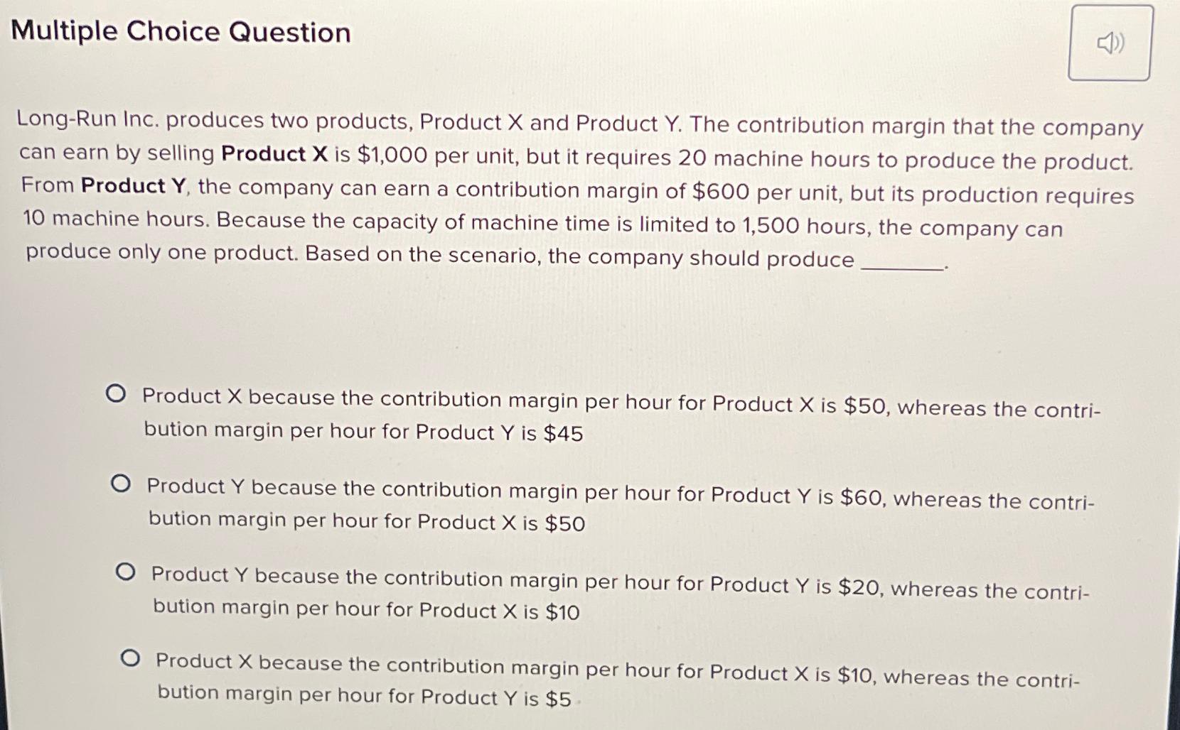 Solved Multiple Choice Question\\nLong-Run Inc. produces two | Chegg.com