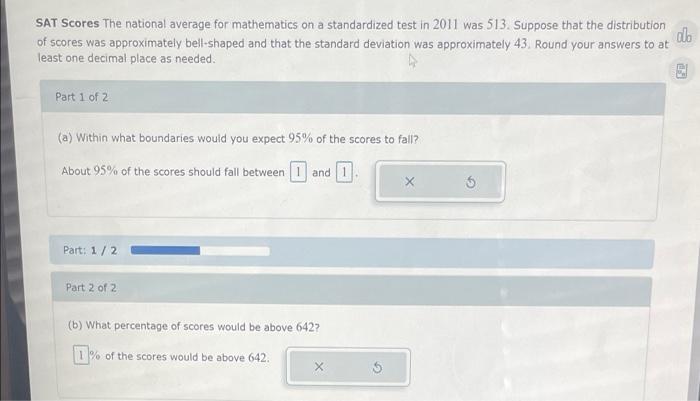Solved SAT Scores The national average for mathematics on a | Chegg.com